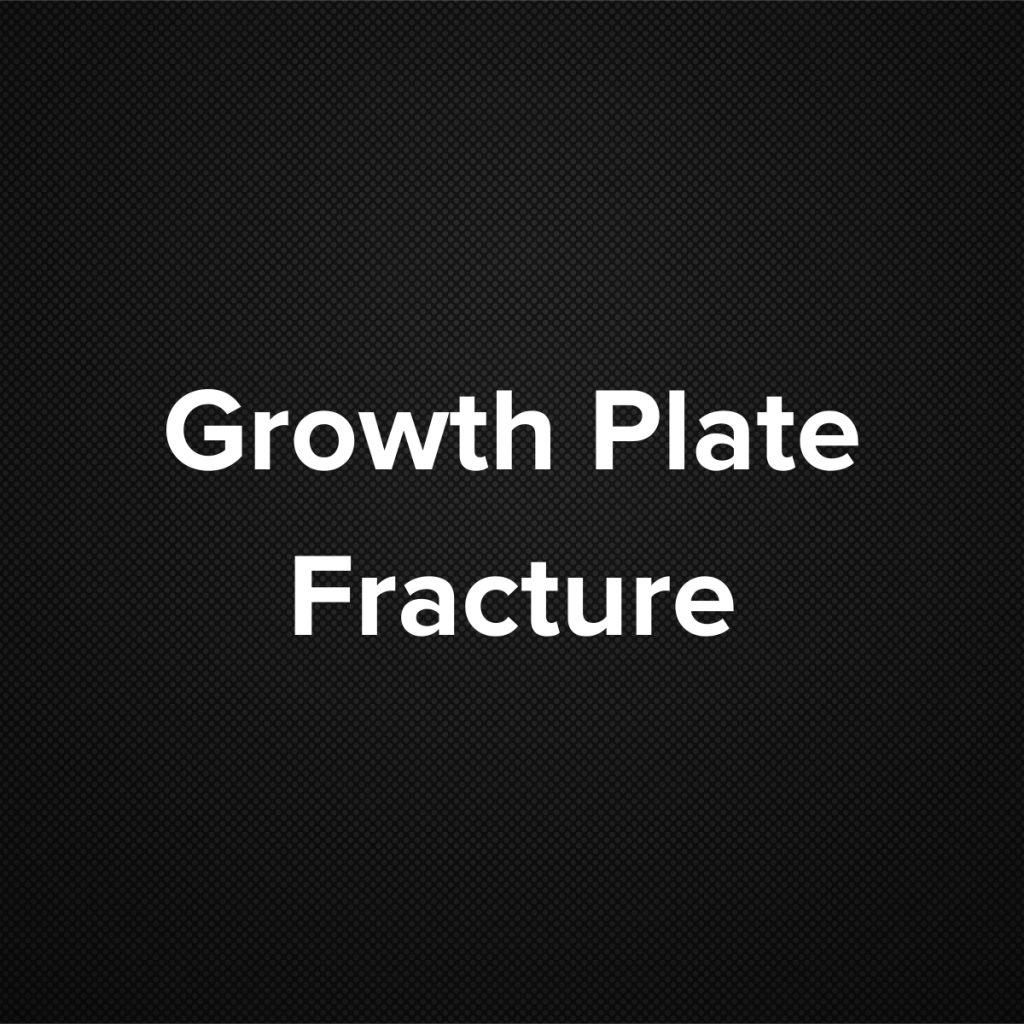 Growth Plate Fractures - MOHO