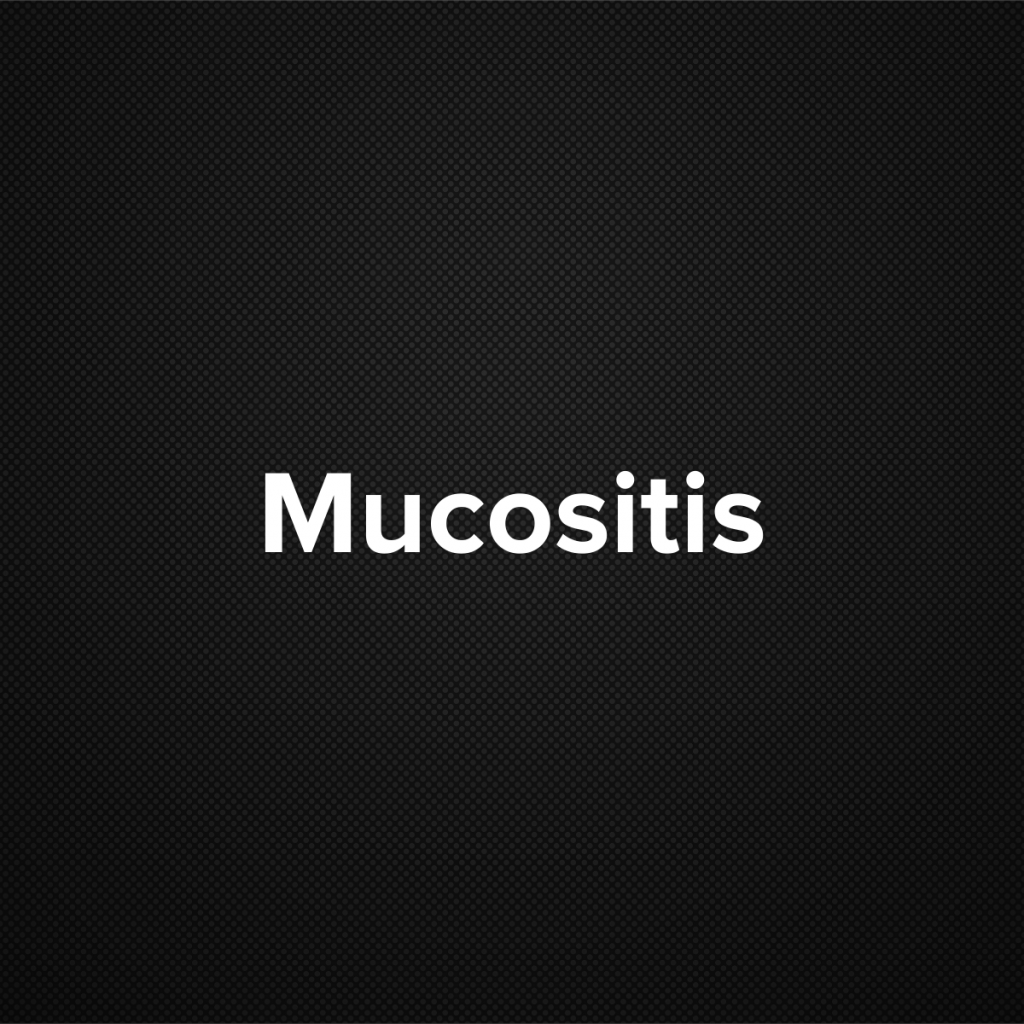 Mucositis - MOHO