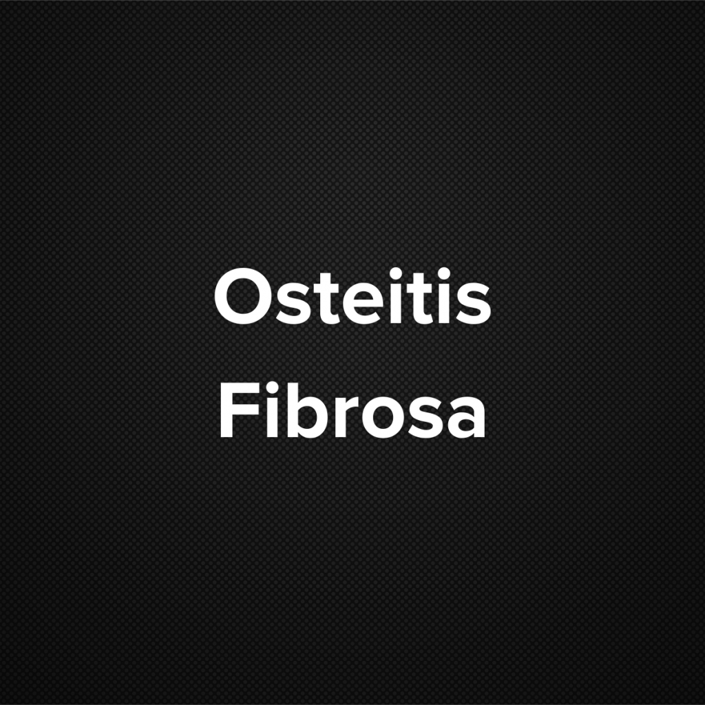 Osteitis Fibrosa - MOHO
